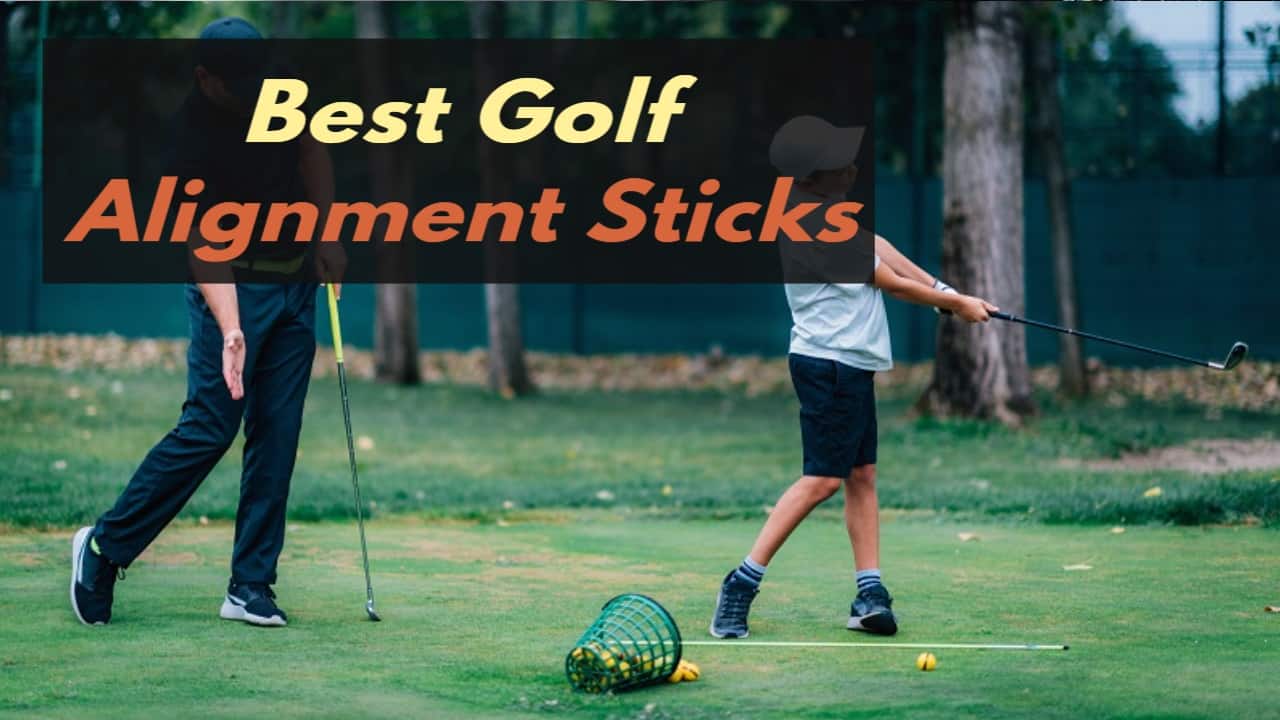 Best Golf Alignment Sticks - Our 3 Top Picks