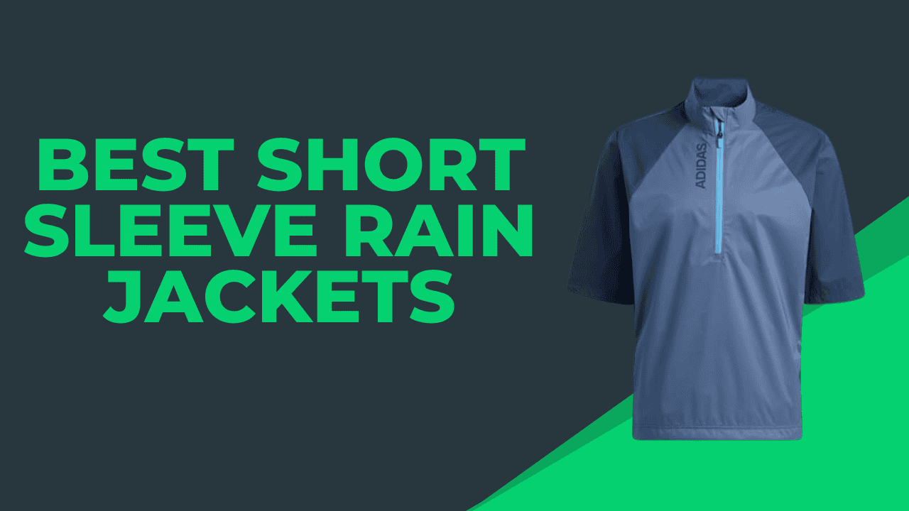 Best Short Sleeve Rain Jacket for Golf: 5 Top Picks for Staying Dry